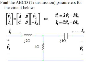 Solved Find the ABCD (Transmission) parameters for the | Chegg.com