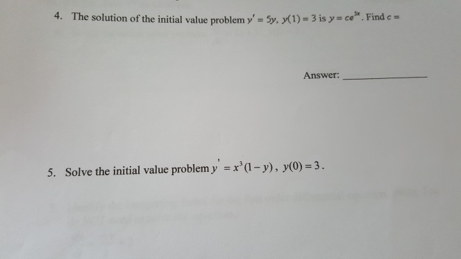 Solved The solution of the initial value problem y'=5y, | Chegg.com