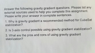 Solved Answer the following gravity gradient questions. | Chegg.com