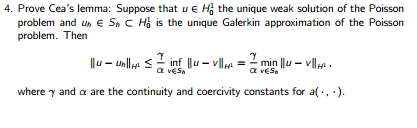 Solved Prove Cea's lemma: Suppose that u elementof H_0^1 the | Chegg.com