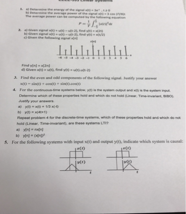 Solved Determine the energy of the signal x(t) = 3e^1, t > 0 | Chegg.com