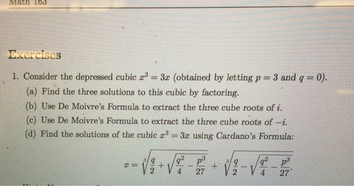 Solved Consider the depressed cubic x^3 = 3x (obtained by | Chegg.com