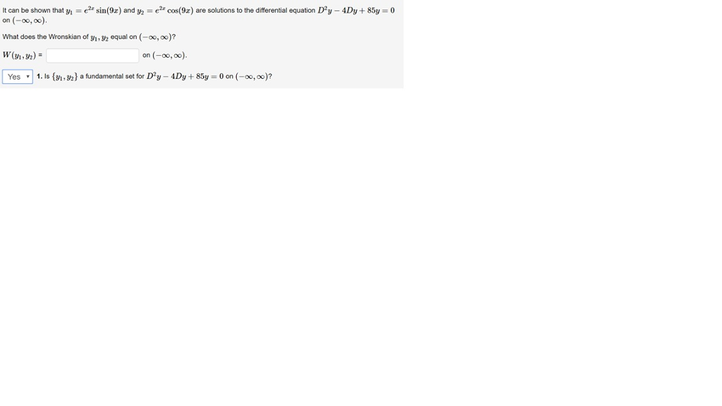 Solved It can be shown that y_1 = e^2x sin(9 x) and y_2 = | Chegg.com