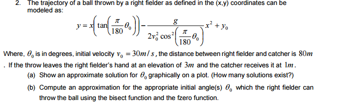 Solved The trajectory of a ball thrown by a right fielder as | Chegg.com
