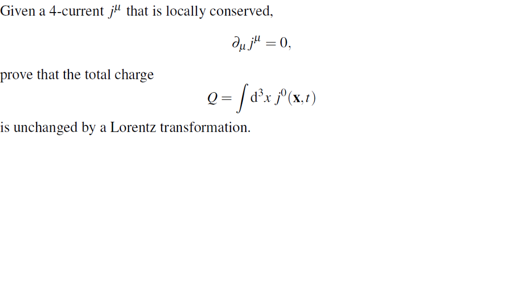 Solved Given a 4-current j^mu that is locally conserved, | Chegg.com