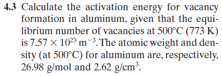 Solved Calculate the activation energy for vacancy formation | Chegg.com