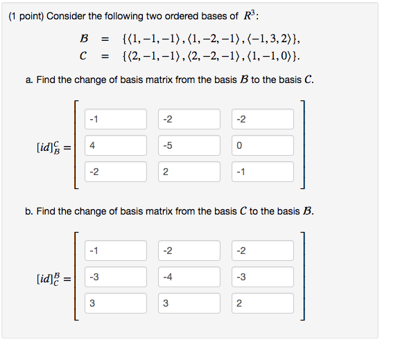Solved (1 point) Consider the following two ordered bases of | Chegg.com