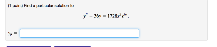 Solved (1 point) Find a particular solution to | Chegg.com