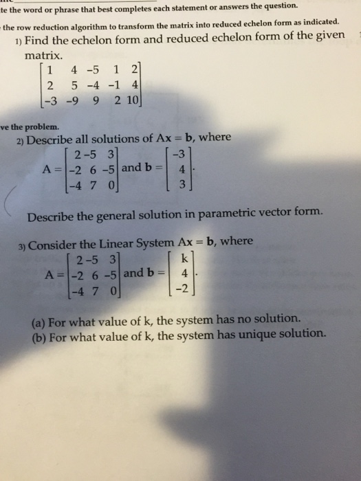 Solved Find the echelon form and reduced echelon form of the | Chegg.com