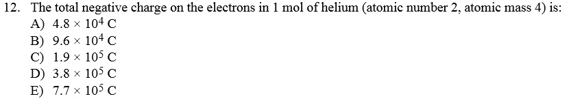 Solved 12. The total negative charge on the electrons in 1 | Chegg.com