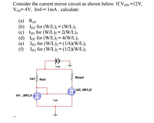 Solved Consider the current mirror circuit as shown below. | Chegg.com