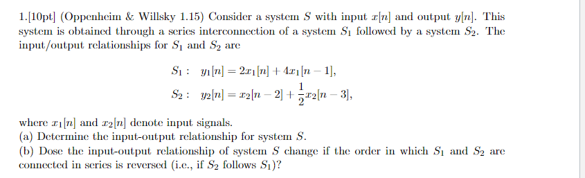 Solved Consider A System S With Input X N And Output Y N 