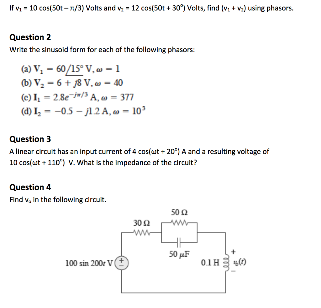 Solved If V1 10 cos(50t /3) Volts and v2 12 cos(50t 30°) | Chegg.com