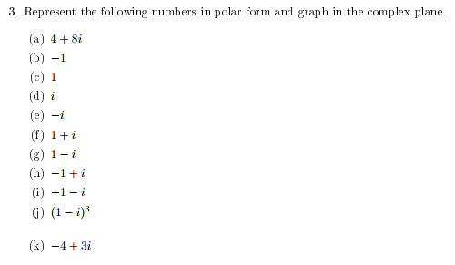 Solved 3. Represent the following numbers in polar form and | Chegg.com