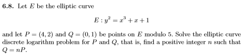 Solved 6.8. Let E be the elliptic curve and let P = (4,2) | Chegg.com