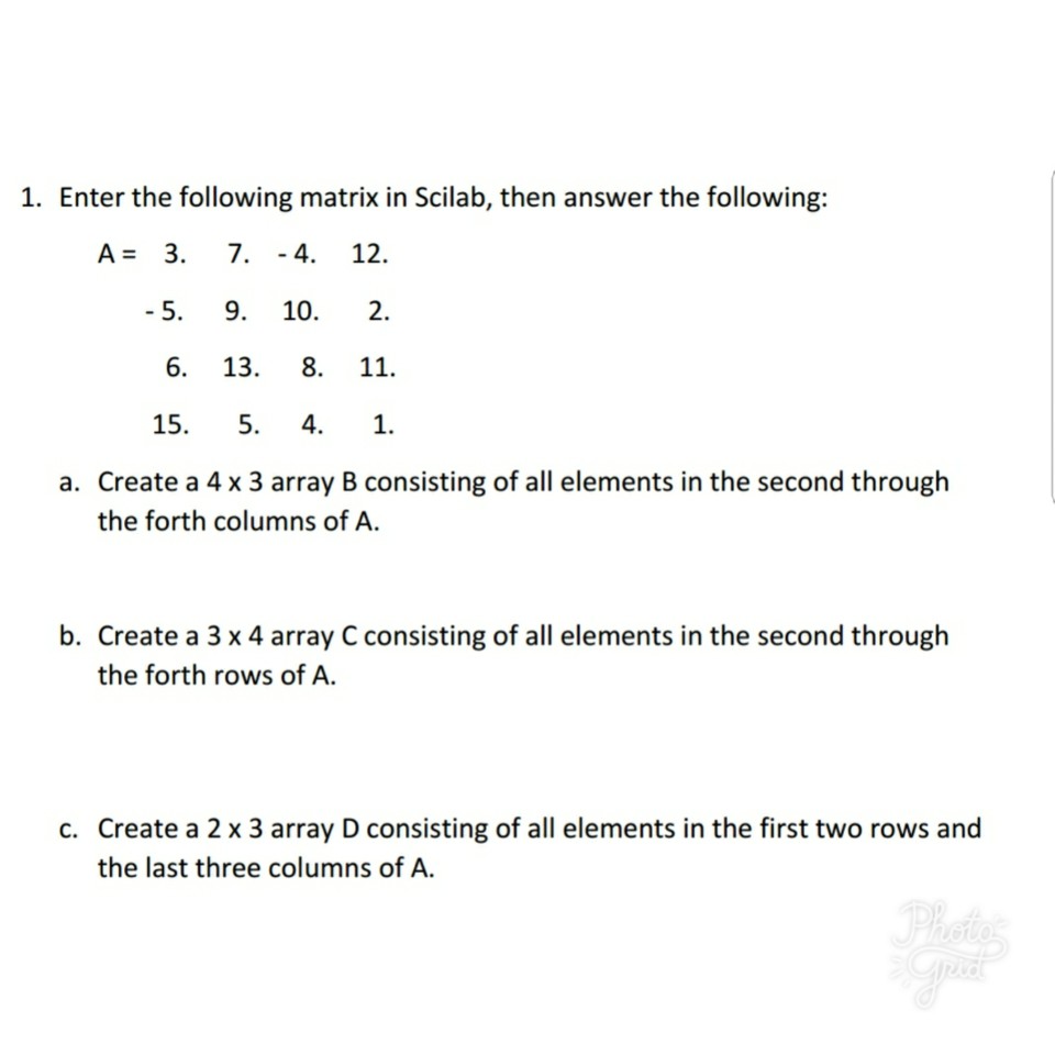Solved Enter the following matrix in Scilab, then answer the | Chegg.com