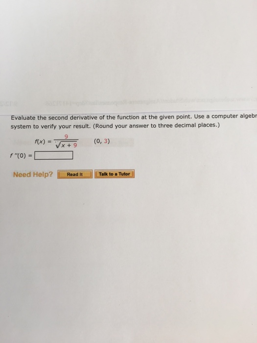 Solved Evaluate The Second Derivative Of The Function At The