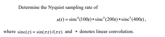 Solved What would be the Nyquist Sample Rate if this | Chegg.com