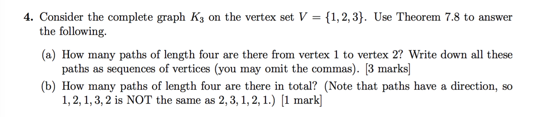Solved Consider the complete graph K3 on the vertex set V = | Chegg.com