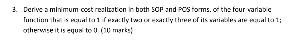 Solved Derive A Minimum Cost Realization In Both Sop And Pos