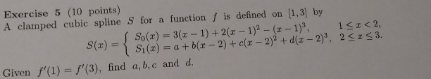 Solved Exercise 5 10 Points A Clamped Cubic Spline S For A 