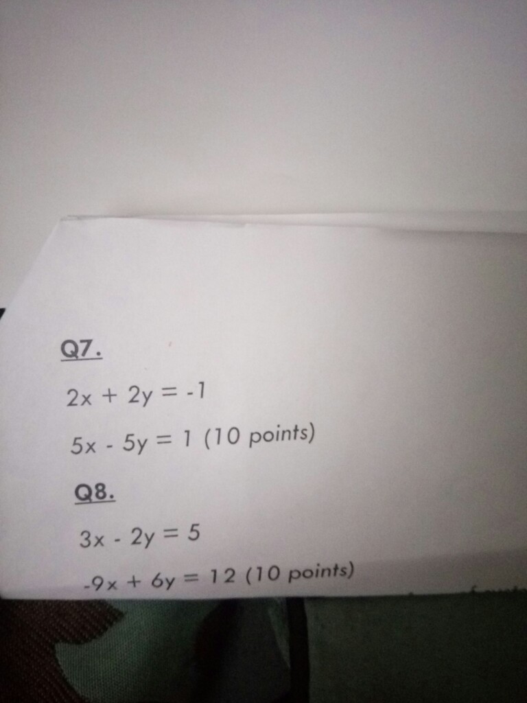 Solved Q7. 2x 2 --1 5x 5y 1 (10 points) 3x 2y 5 -9x 6y 12 | Chegg.com