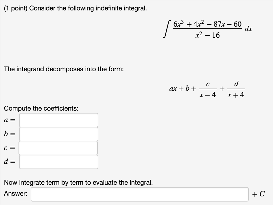 Solved Consider the following indefinite integral. integral | Chegg.com
