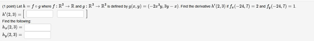 Solved Let h=f∘g where f:R2→R and g:R2→R2 is defined by | Chegg.com