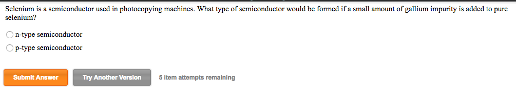 Solved Selenium is a semiconductor used in photocopying | Chegg.com