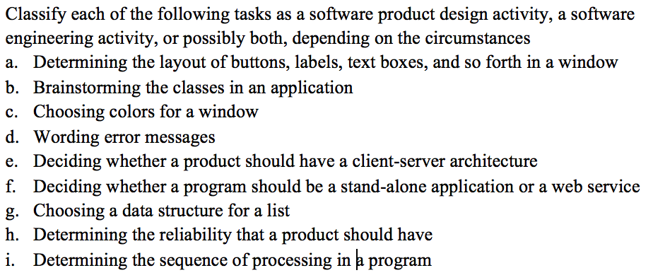 Solved Classify each of the following tasks as a software | Chegg.com