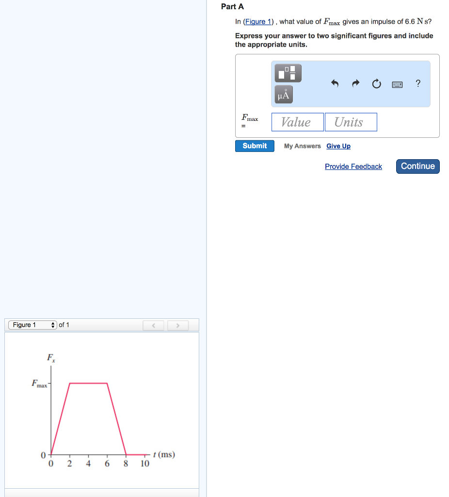 Solved Part A n (Figure 1), what value of Fmax gives an | Chegg.com