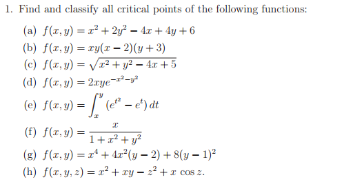 Solved 1. Find and classify all critical points of the | Chegg.com