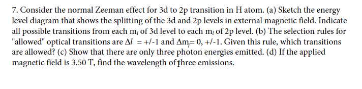 Solved 7. Consider the normal Zeeman effect for 3d to 2p | Chegg.com