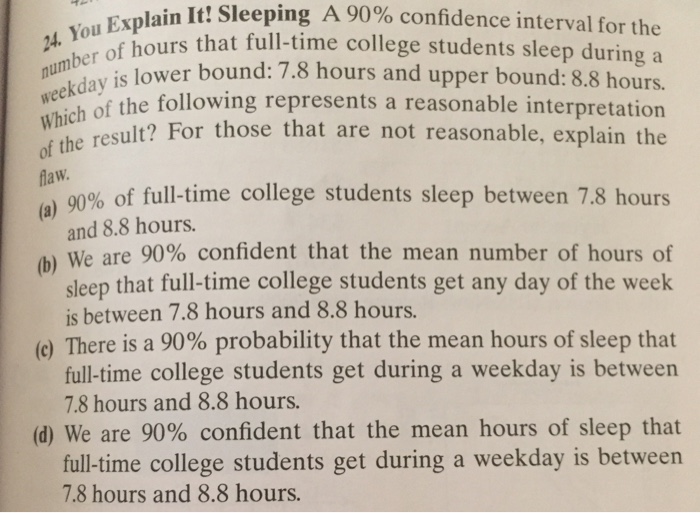 Solved A 90% confidence interval for the number of hours | Chegg.com