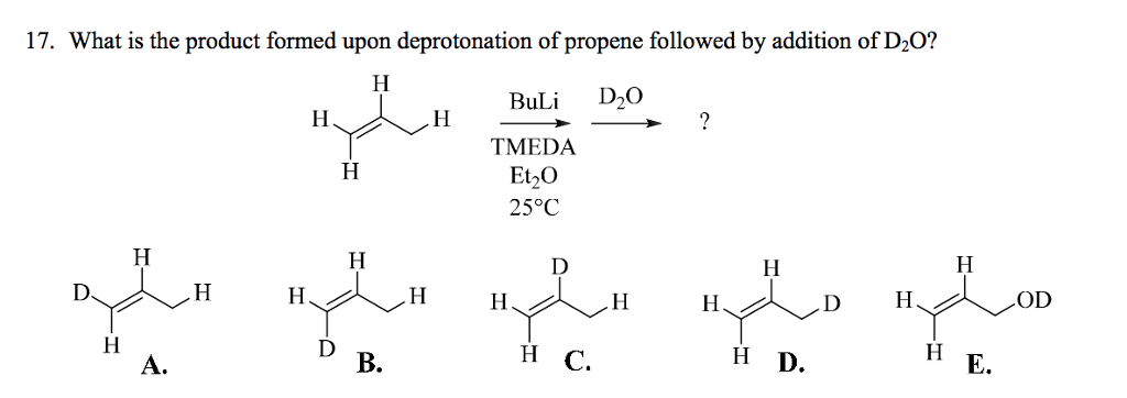Solved 17. What is the product formed upon deprotonation of | Chegg.com