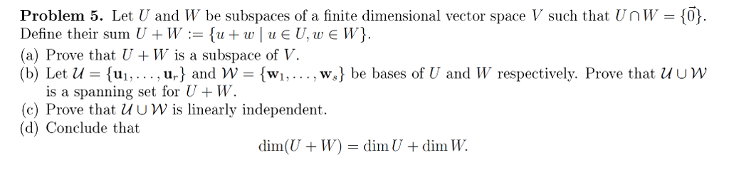 Solved Let U and W be subspaces of a finite dimensional | Chegg.com