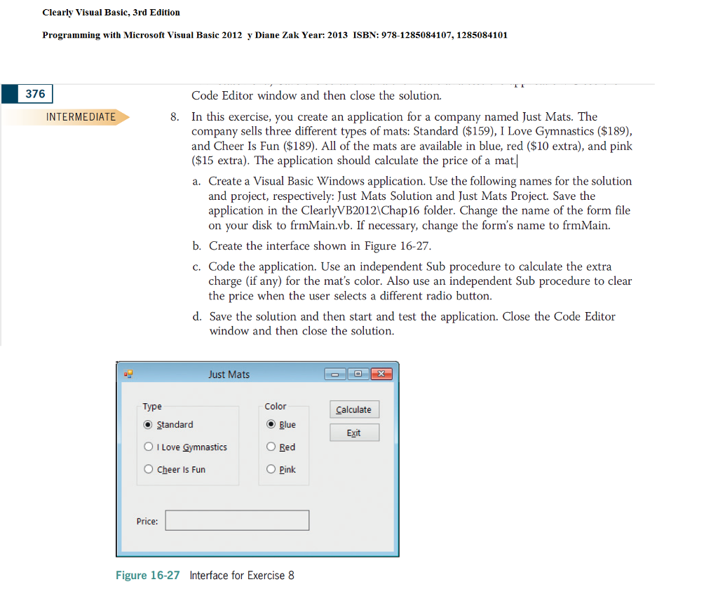 Solved The application should calculate the price of a mat. | Chegg.com