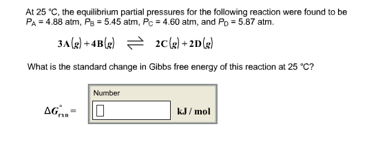 Solved At 25 degree C, the equilibrium partial pressures for | Chegg.com