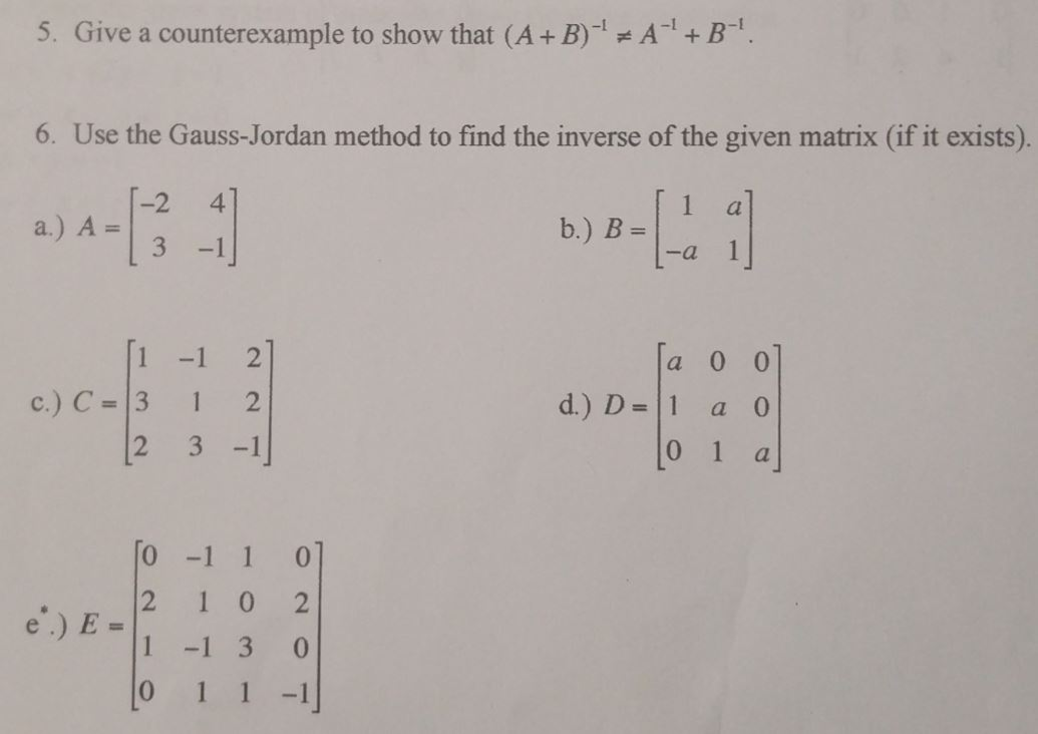 Solved Give a counterexample to show that (A + B)^-1 | Chegg.com