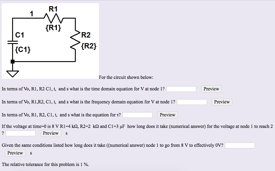 Solved (R1) R2 {R2) C1 (C1} For the circuit shown below: In | Chegg.com