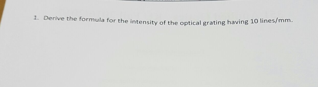 Solved Derive the formula for the intensity of the optical | Chegg.com