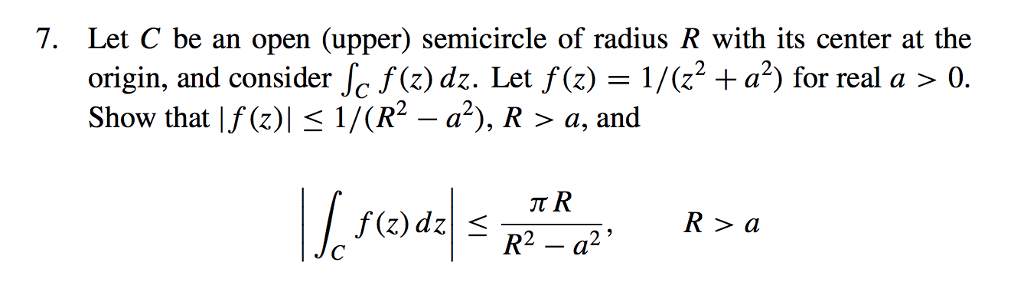 Solved 7. Let C be an open (upper) semicircle of radius R | Chegg.com