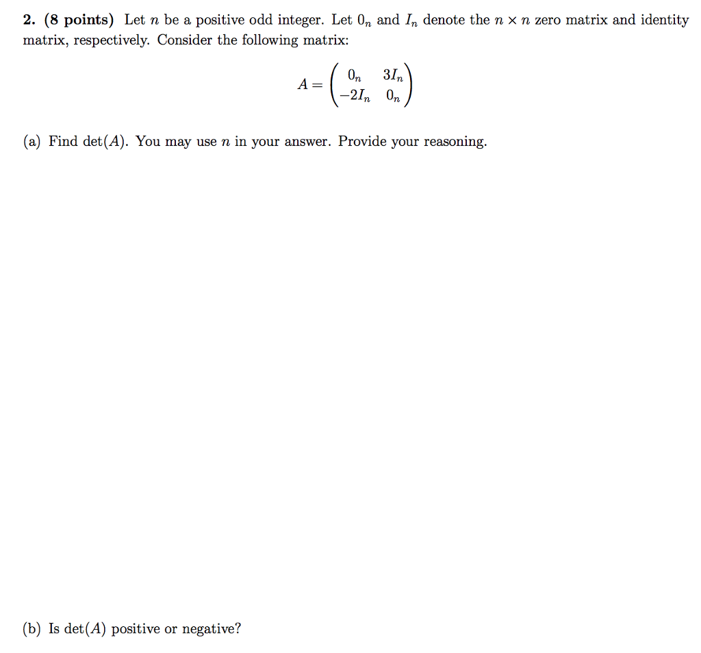 Solved 2. (8 points) Let n be a positive odd integer. Let 0n | Chegg.com