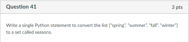 Solved Write a single Python statement to convert the list | Chegg.com