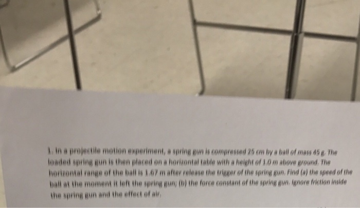 Solved In a projectile motion experiment, a spring gun is | Chegg.com