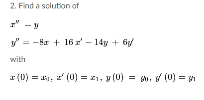 Solved 2. Find a solution of with | Chegg.com