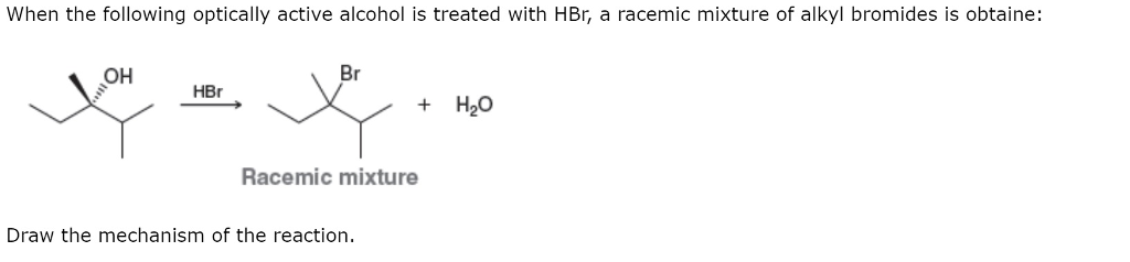 Solved When the following optically active alcohol is | Chegg.com
