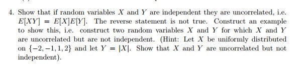 Solved 4. Show that if random variables X and Y are | Chegg.com