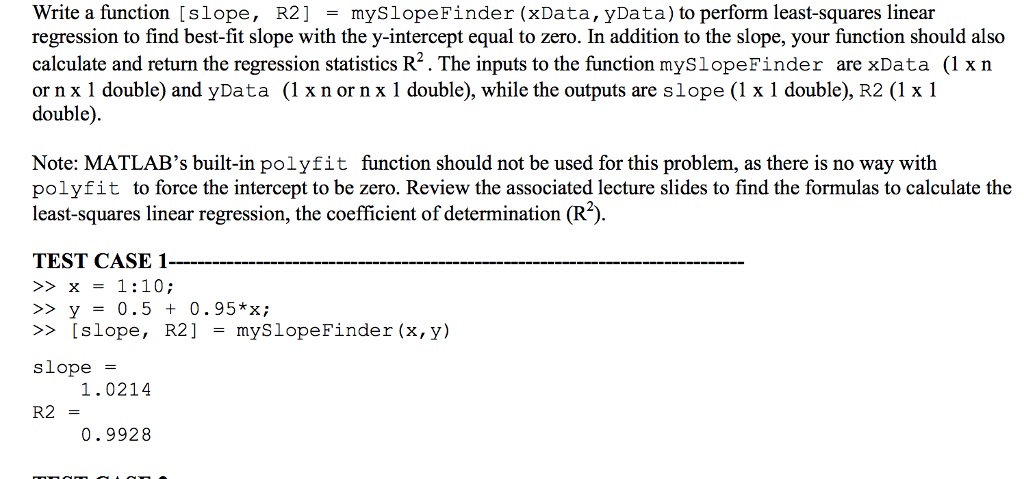 Write a function [slope, R2] = mySlope Finder | Chegg.com