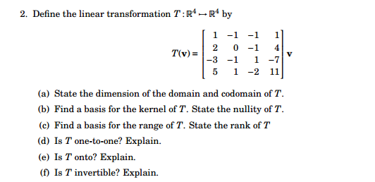 Solved 2. Define the linear transformation T : R4 R4 by 2 0 | Chegg.com